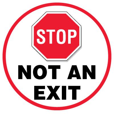 Floor Safety Signs - Stop Not An Exit | Emedco