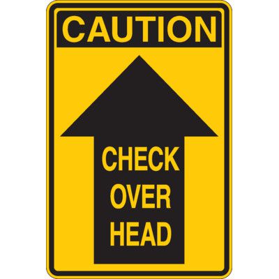 Heavy-Duty Construction Signs - Caution Check Over Head|Seton Canada ...