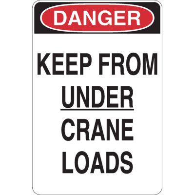 Heavy-Duty Construction Signs - Danger Keep From Under Crane Loads | Seton