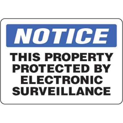 Eco-Friendly Signs - Notice This Property Protected By Electronic ...