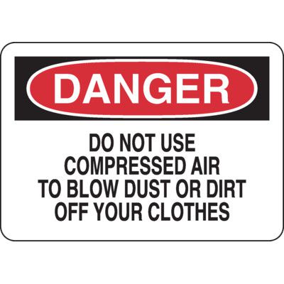 Danger Signs - Do Not Use Compressed Air | Emedco