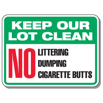 Parking Lot Safety & Security Signs - Keep Our Lot Clean, Property ...