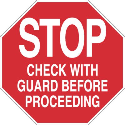 Stop Check With Guard Before Proceeding Sign, Property & Security Signs ...