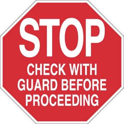 Stop Signs - Stop Check With Guard Before Proceeding|Seton Canada ...