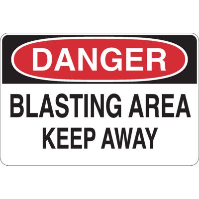 Danger Blasting Area Keep Away Signs|Seton Canada | Seton.ca