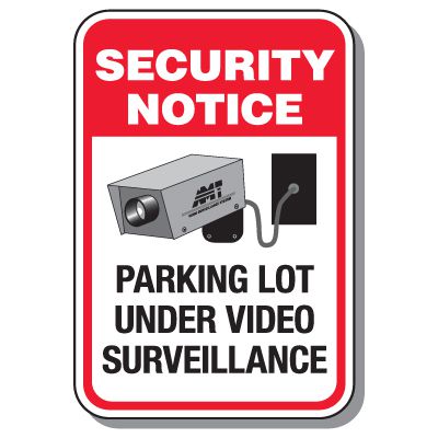Parking Lot Security & Safety Signs - Security Notice|Seton Canada
