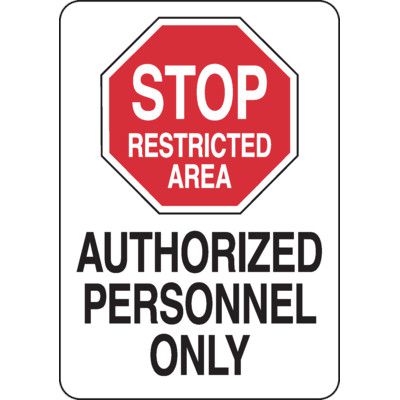 Stop Restricted Authorized Personnel - Industrial Restricted Signs ...