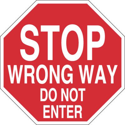 Multi-Worded Reflective Stop Signs - Stop Wrong Way Do Not Enter | Seton