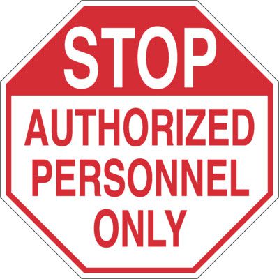 Stop Signs - Stop Authorized Personnel Only | Seton