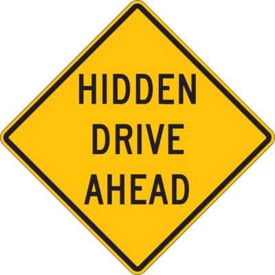 Reflective Warning Signs - Hidden Drive Ahead | Emedco