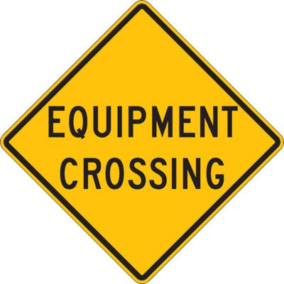 Reflective Warning Signs - Equipment Crossing, Road Signs | Seton