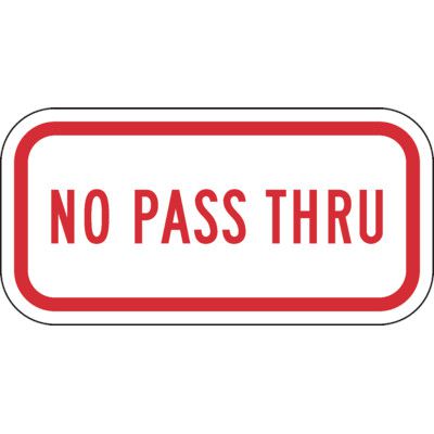 No Parking Signs - No Pass Thru|Seton Canada | Seton.ca