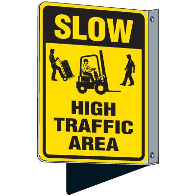 Flanged Traffic Slow Sign, Warehouse Safety Signs | Emedco