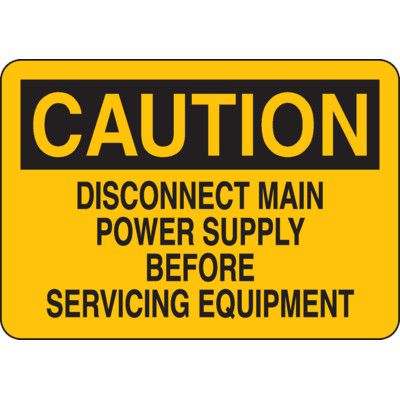 Caution Disconnect Main Power - Industrial OSHA Machine Hazard Signs ...