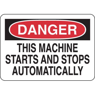 Danger Machine Starts & Stops Automatically Sign | Emedco