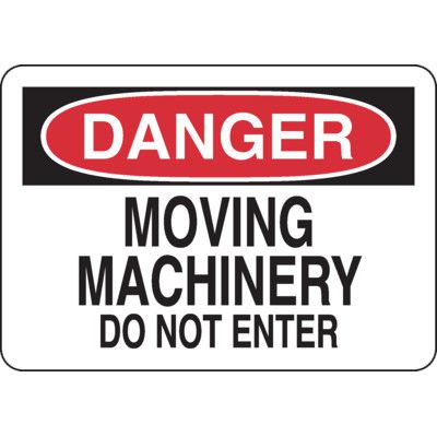 Moving Machinery Do Not Enter - Industrial OSHA Machine Hazard Signs ...