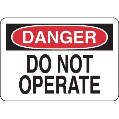 Danger Do Not Operate Sign | Emedco