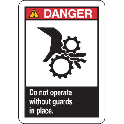 ANSI Danger Signs - Do Not Operate Without Guards | Emedco