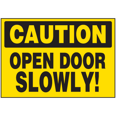 Security & Door Labels- Caution Open Door Slowly | Seton
