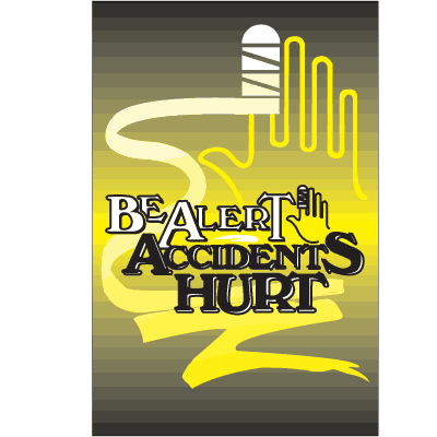 Be Alert Accidents Hurt Slogan Sign | Emedco