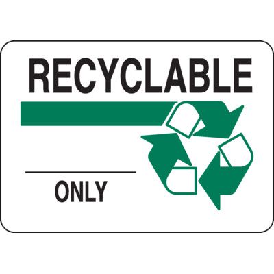 Recyclable Only - Recycling Sign | Seton | Seton