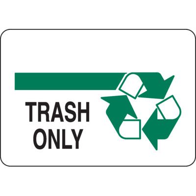 Trash Only - Recycling Signs | Seton | Seton | Seton