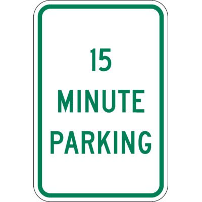 Time Limit Parking Signs - 15 Minute Parking|Seton Canada | Seton.ca