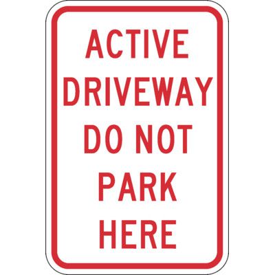 Active Driveway Do Not Park Sign | Seton