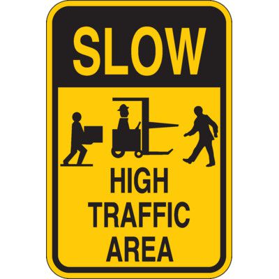 Slow Sign - High Traffic Area | Emedco