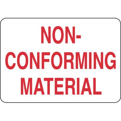 Non-Conforming Material Sign | Emedco
