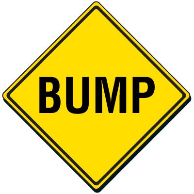 Traffic Warning Sign - Bump | Emedco