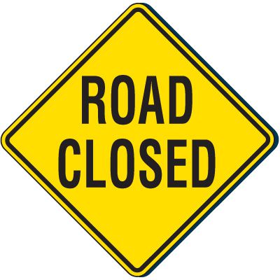 Road Closed Traffic Sign | Emedco