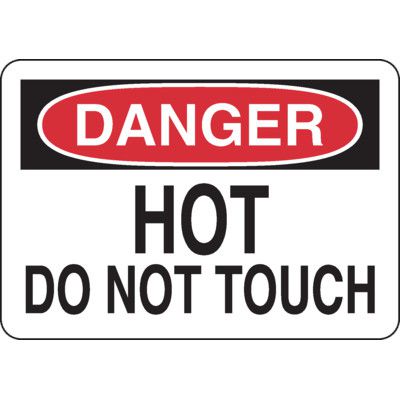 Danger Hot Do Not Touch Safety Sign | Emedco