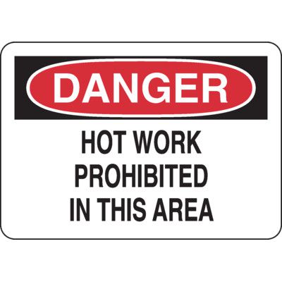 Danger Hot Work Prohibited - Industrial Hot Work Signs | Seton | Seton