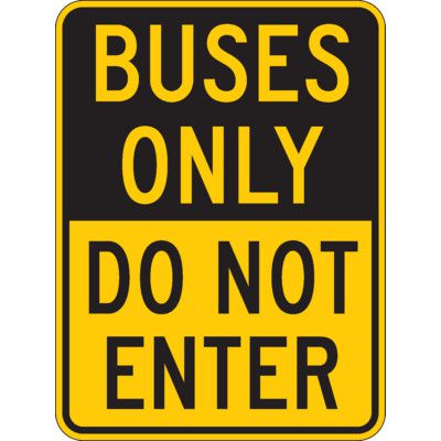 Reflective Traffic Reminder Signs - Buses Only Do Not Enter | Seton
