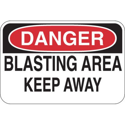 Danger Blasting Area Keep Away Signs|Seton Canada | Seton.ca