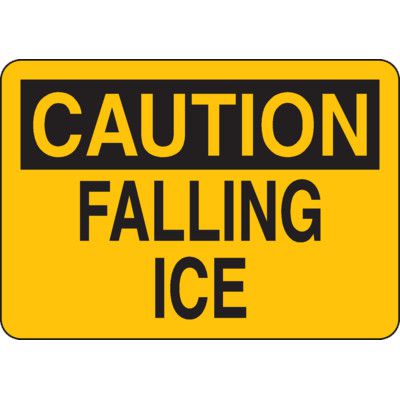 Ice & Snow Warning Signs - OSHA Work Safety Signs - Workplace Safety ...