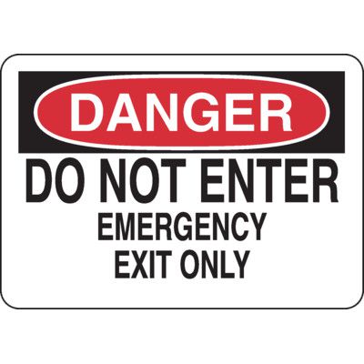 OSHA Danger Signs - Do Not Enter Emergency Exit Only, OSHA Danger Signs ...