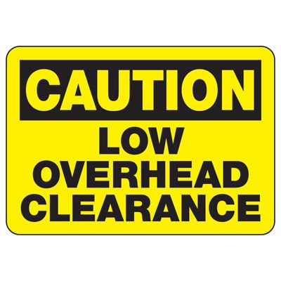 Caution Low Overhead Clearance OSHA Safety Sign | Emedco