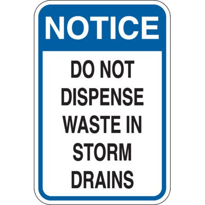 Stormwater Management Sign - Notice Do Not Dispense Waste In Storm ...