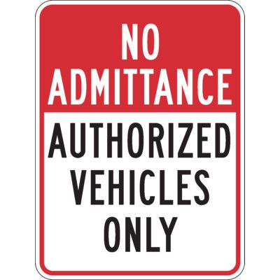 Parking Lot Safety & Security Signs - No Admittance Authorized Vehicles ...
