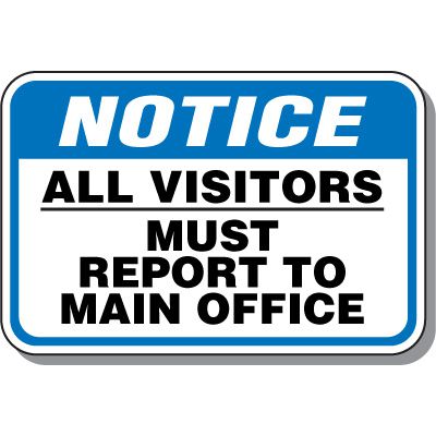 All Visitors Must Report Sign|Seton Canada