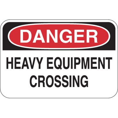 Danger Heavy Equipment Crossing Sign | Seton Canada | Seton.ca