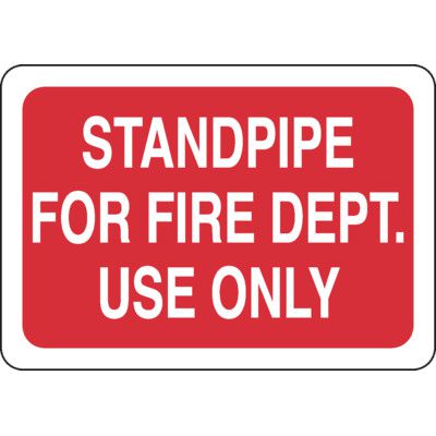 Standpipe For Fire Department Use Only Sign | Emedco