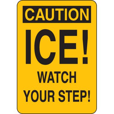 Ice and Snow Warning Signs | Winter Safety Signs | Seton.ca