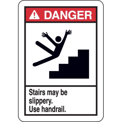 Danger Signs - Stairs May Be Slippery Use Handrail | Emedco