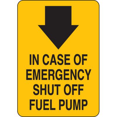 In Case Of Emergency Shut Off Fuel Pump Sign (Down Arrow)| Seton Canada ...