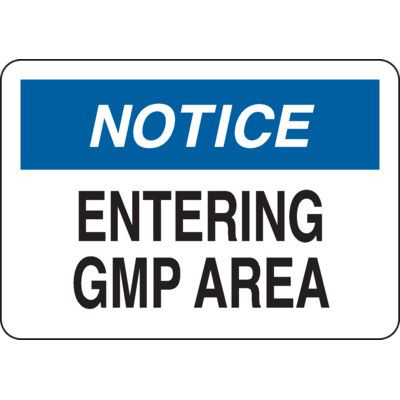 Notice: Entering GMP Area Sign | Emedco