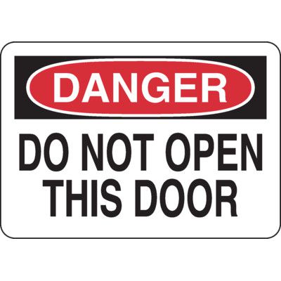 Danger Do Not Open This Door Sign | Seton