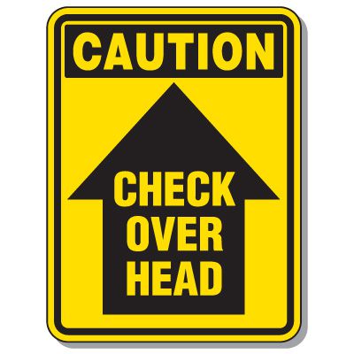 Heavy-Duty Construction Signs - Caution Check Over Head|Seton Canada